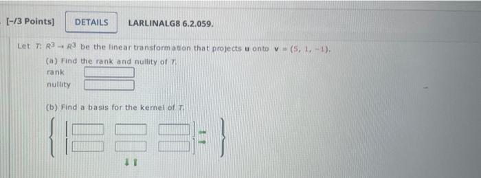 Solved Let TR3→R3 be the linear transform aton that projects | Chegg.com