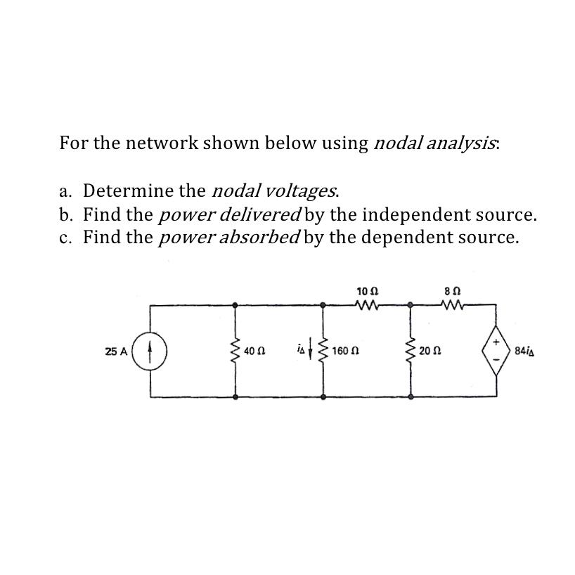 Solved For the network shown below using nodal analysis:a. | Chegg.com