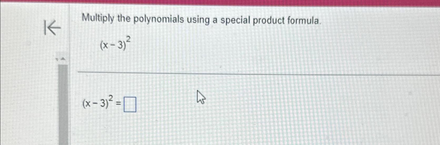 Multiply the polynomials using a special product | Chegg.com