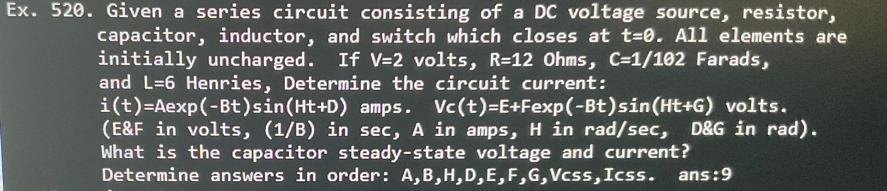 Solved Ex. 520. ﻿Given a series circuit consisting of a DC | Chegg.com
