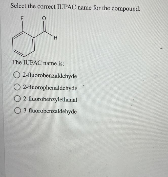 Solved Select the correct IUPAC name for the compound. F H | Chegg.com
