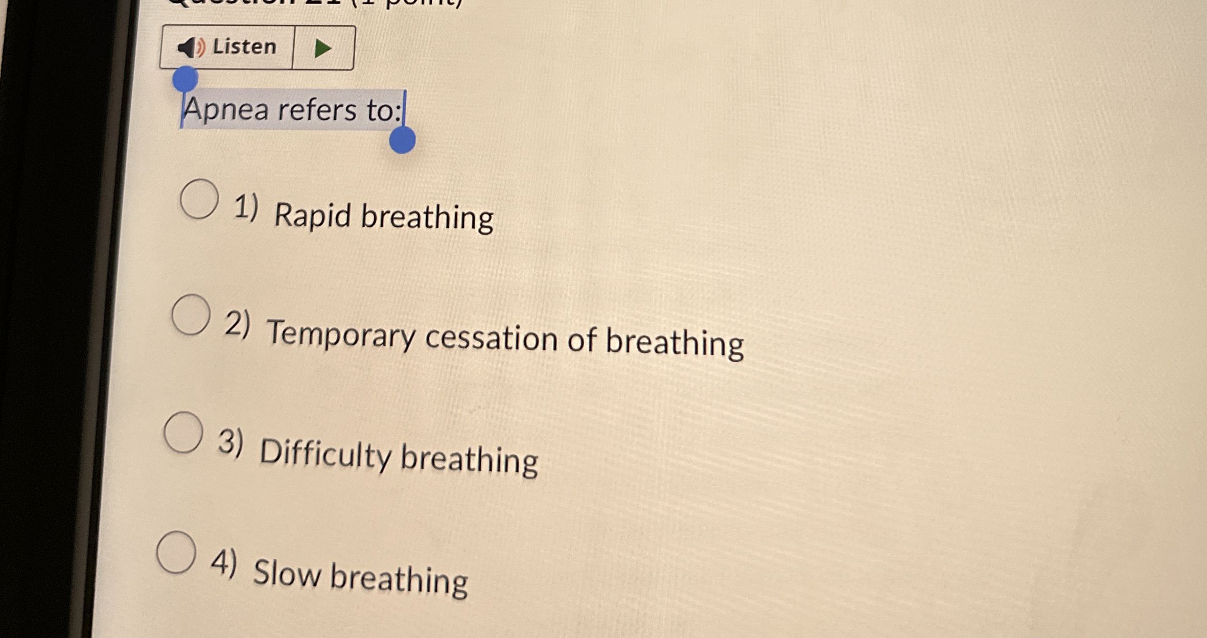 Solved ListenApnea refers to:Rapid breathingTemporary | Chegg.com