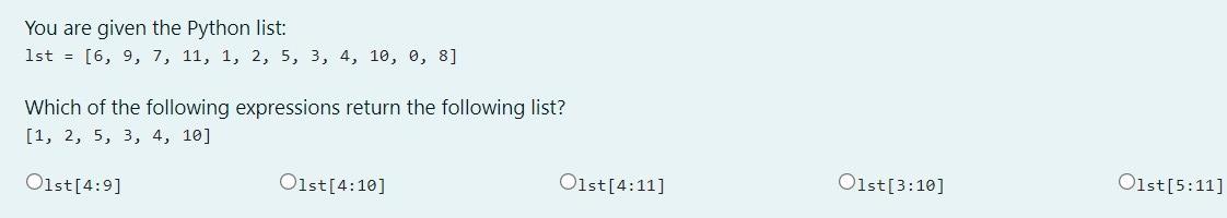 Solved You are given the Python list: | Chegg.com