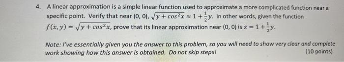 Solved 4. A linear approximation is a simple linear function | Chegg.com