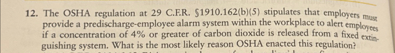 Solved The OSHA regulation at 29 ﻿C.F.R. ﻿$1910.162(b)(5) | Chegg.com