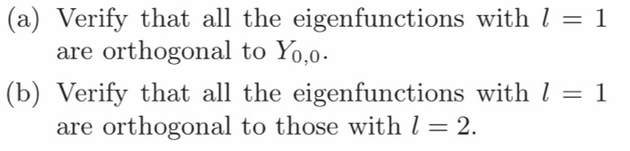 Solved (a) Verify that all the eigenfunctions with 1 = 1 are | Chegg.com