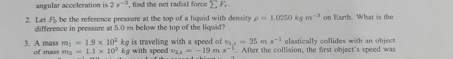 Solved angular acceleration is 2s−2, find the net radial | Chegg.com