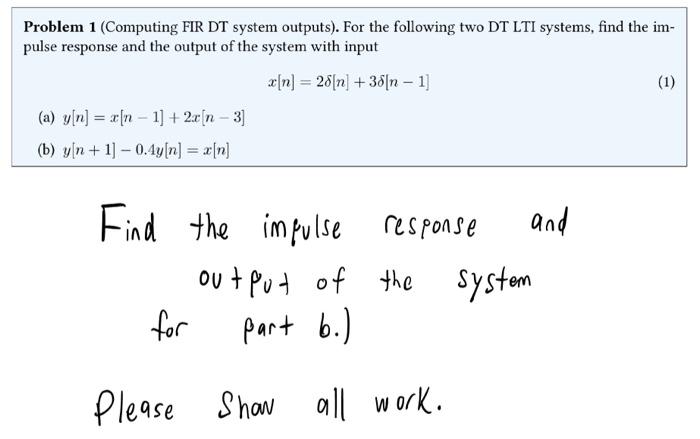 Solved Problem 1 (Computing FIR DT system outputs). For the | Chegg.com