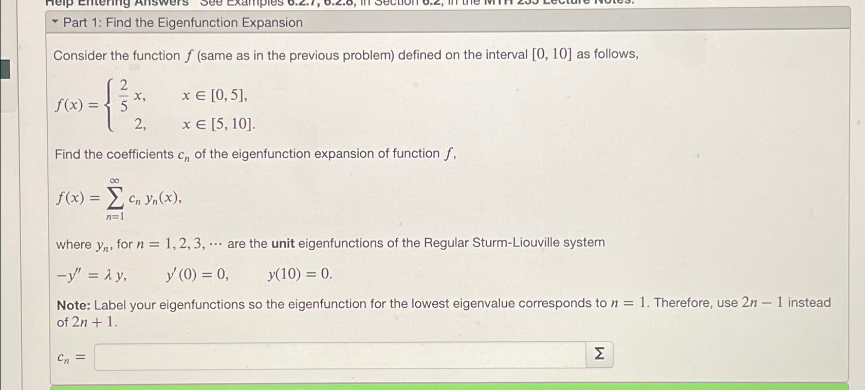 Solved Part 1: Find the Eigenfunction ExpansionConsider the | Chegg.com