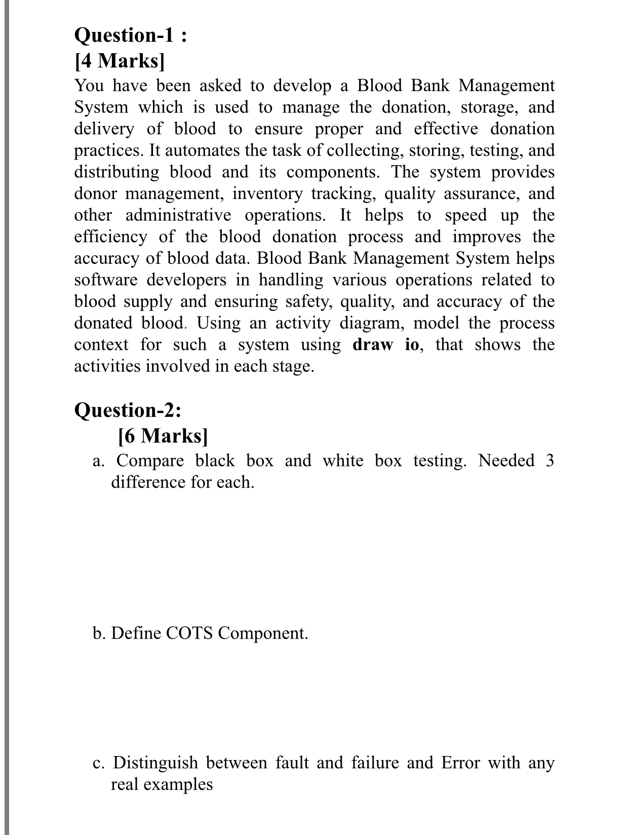 Solved Soft ware engineering Question-1 ﻿:[4 ﻿Marks]You have | Chegg.com