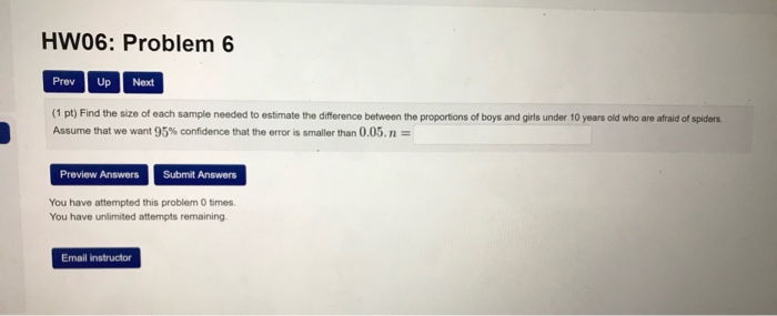 Solved HW06: Problem 5 Prev Up Next (1 pt) The sample size | Chegg.com
