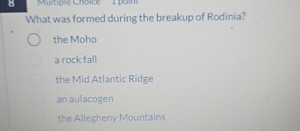 Solved What was formed during the breakup of Rodinia?the | Chegg.com
