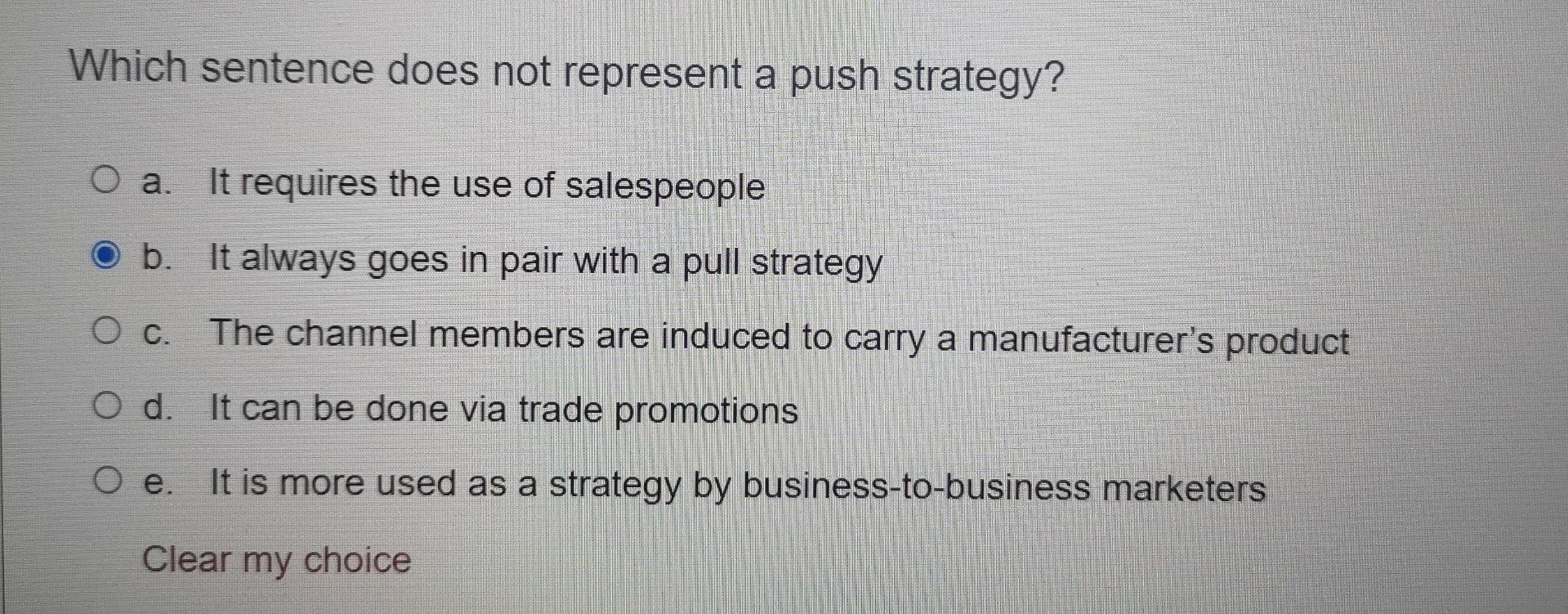 Solved Which sentence does not represent a push strategy? | Chegg.com