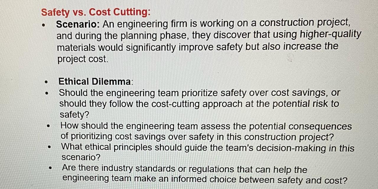 Solved Safety vs. ﻿Cost Cutting:Scenario: An engineering | Chegg.com