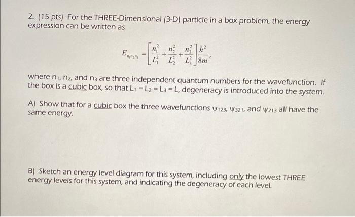 Solved 2. (15 pts) For the THREE-Dimensional (3-D) particle | Chegg.com