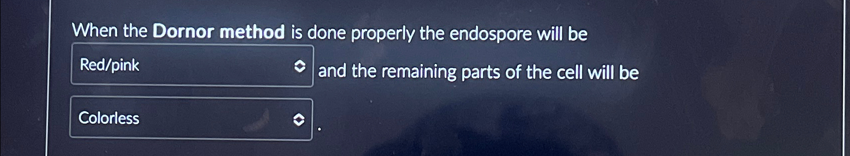 Solved When the Dornor method is done properly the endospore | Chegg.com