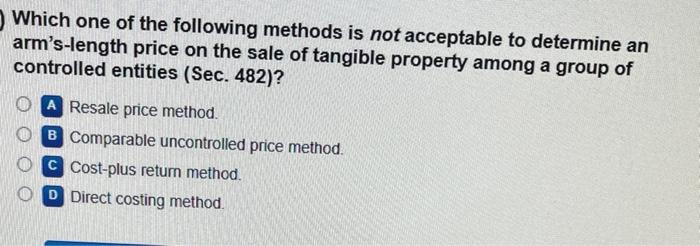 Solved Which one of the following methods is not acceptable | Chegg.com