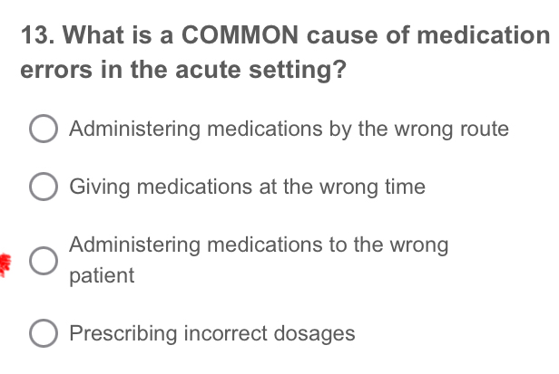Solved What is a COMMON cause of medication errors in the | Chegg.com