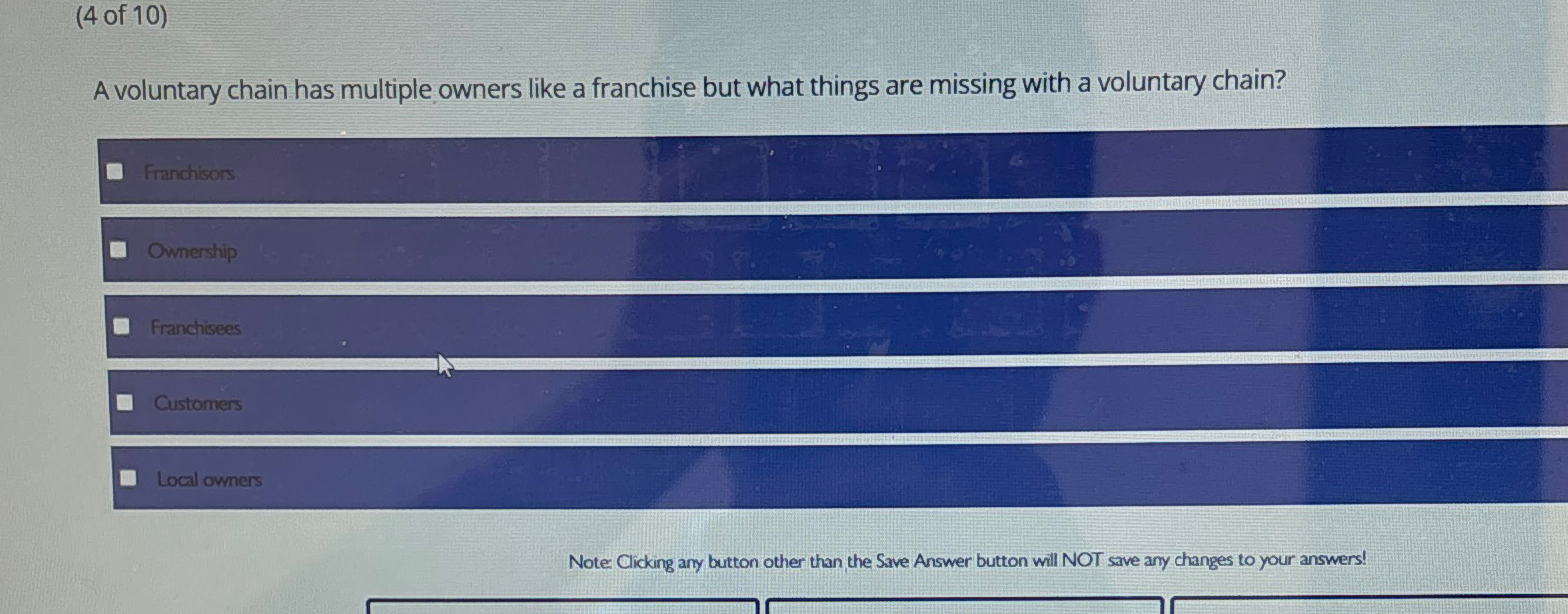 Solved (4 ﻿of 10 )A voluntary chain has multiple owners like | Chegg.com