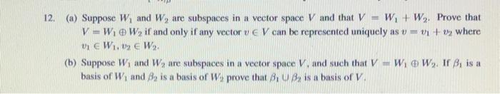 Solved 12. (a) Suppose W1 and W2 are subspaces in a vector | Chegg.com