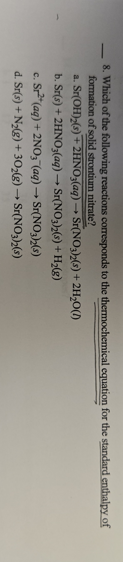 Solved q, 8. ﻿Which of the following reactions corresponds | Chegg.com