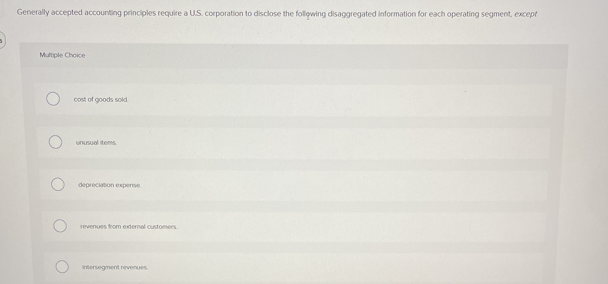 Solved Generally accepted accounting principles require a | Chegg.com