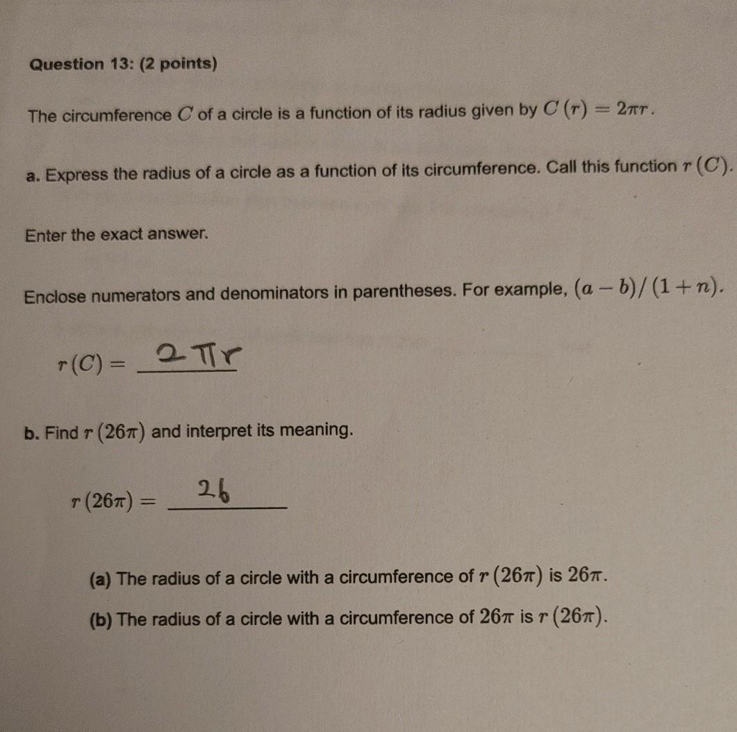 Solved Question 13: (2 points) The circumference C of a | Chegg.com Solved Question 13: (2 points) The circumference C of a | Chegg.com