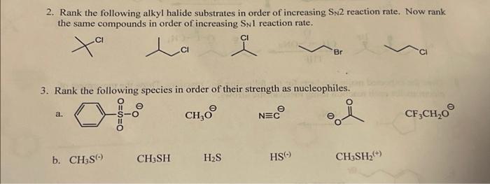 Solved 2. Rank the following alkyl halide substrates in | Chegg.com