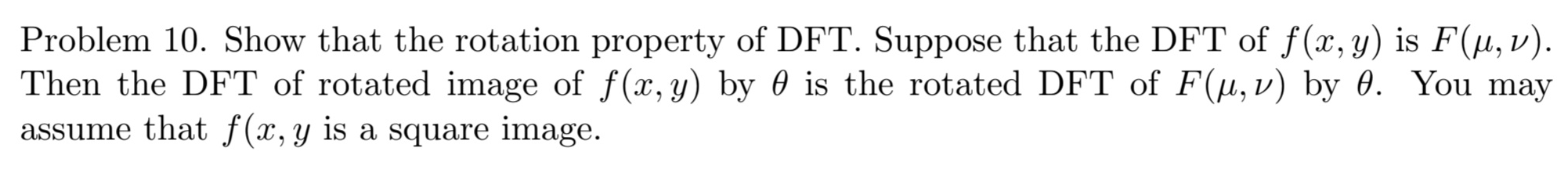 Solved Problem 10. Show that the rotation property of DFT. | Chegg.com Solved Problem 10. Show that the rotation property of DFT. | Chegg.com