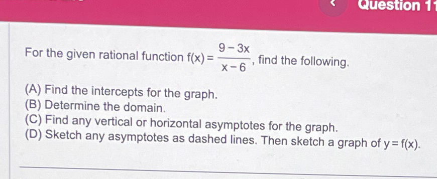 Solved For The Given Rational Function F X 9 3xx 6 ﻿find