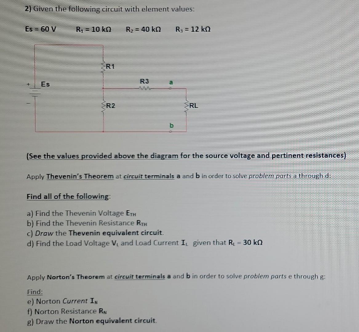 Solved 2) Given the following circuit with element values: | Chegg.com
