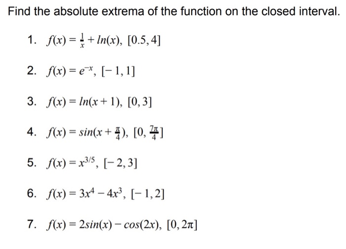 Solved Find the absolute extrema of the function on the | Chegg.com