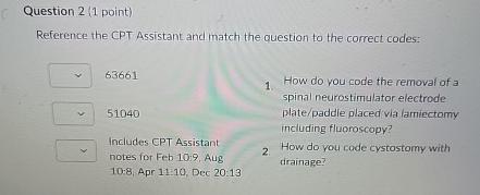 Solved Question 2 (1 ﻿point)Reference the CPT Assistant and | Chegg.com