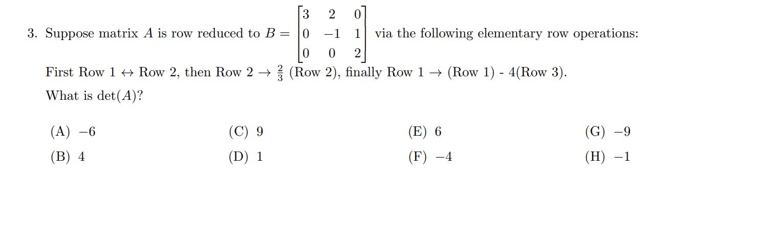 Solved by an EXPERT Suppose matrix A is ﻿row reduced to B=[3200-11002] | Chegg.com