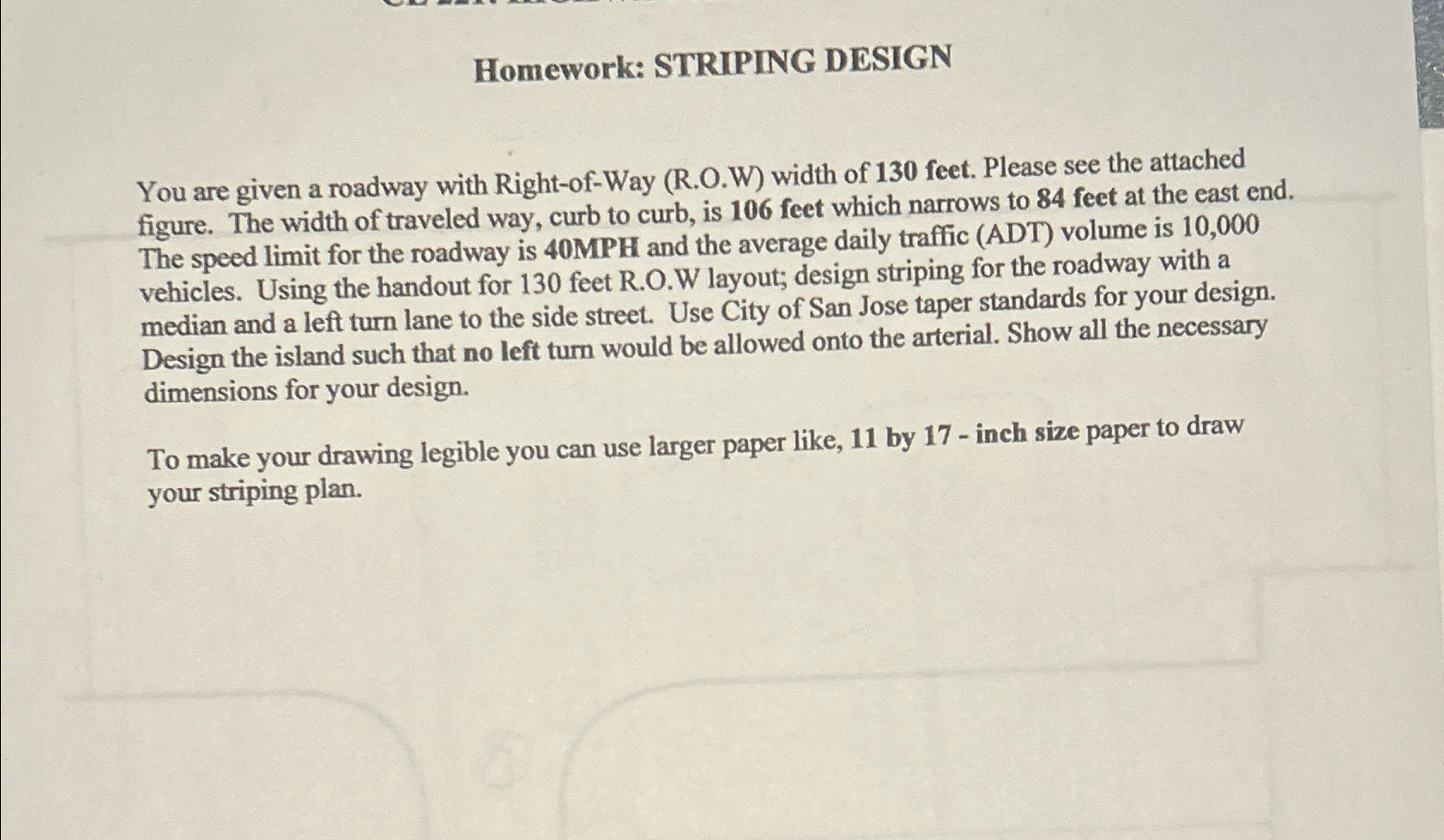 Solved Homework: STRIPING DESIGNYou are given a roadway with | Chegg.com