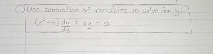 Solved Use separation of variables to solve for y : | Chegg.com