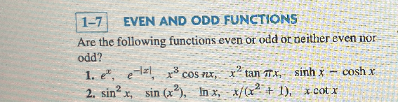 1-7 ﻿EVEN AND ODD FUNCTIONSAre the following | Chegg.com