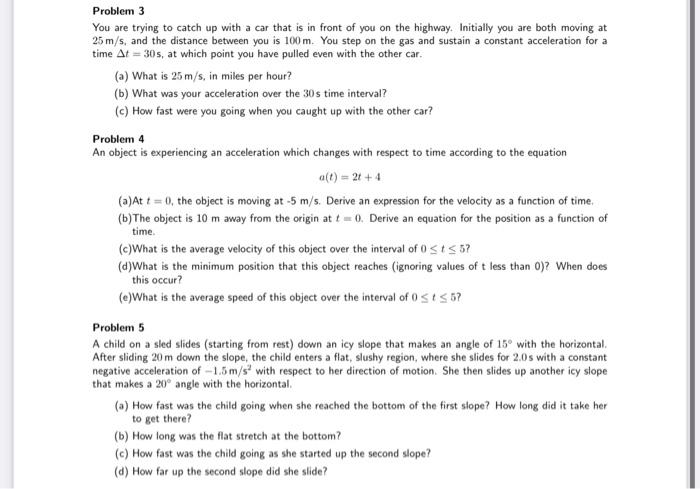Solved Problem 3 You are trying to catch up with a car that | Chegg.com