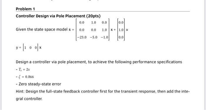 Solved Problem 1 Controller Design via Pole Placement | Chegg.com