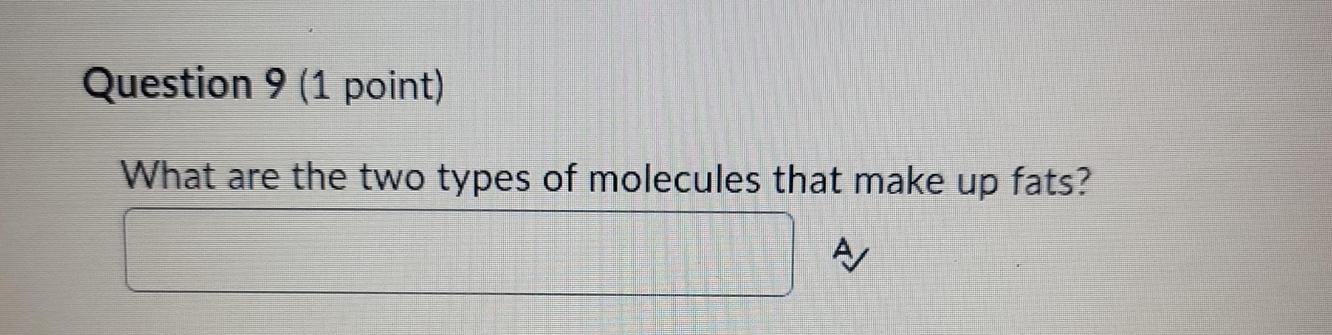 Solved Question 9 (1 ﻿point)What are the two types of | Chegg.com