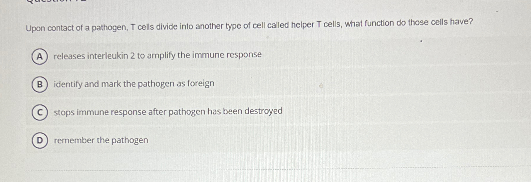 Solved Upon contact of a pathogen, T cells divide into | Chegg.com