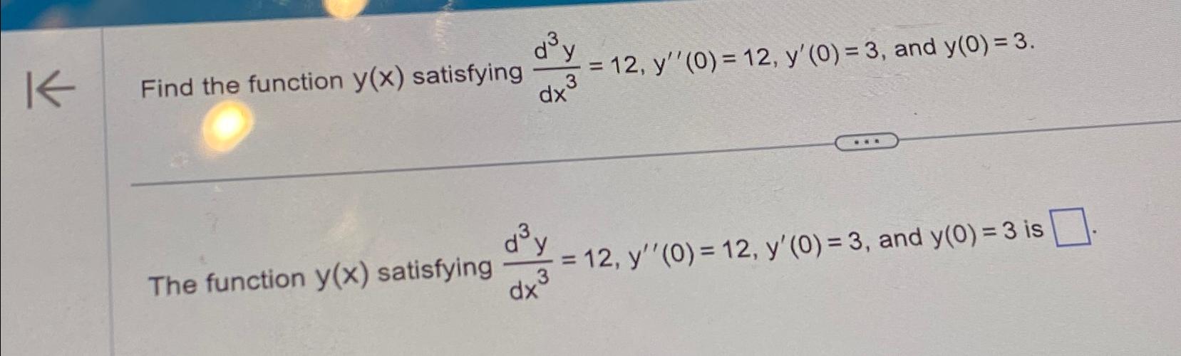 Solved Find the function y(x) ﻿satisfying | Chegg.com