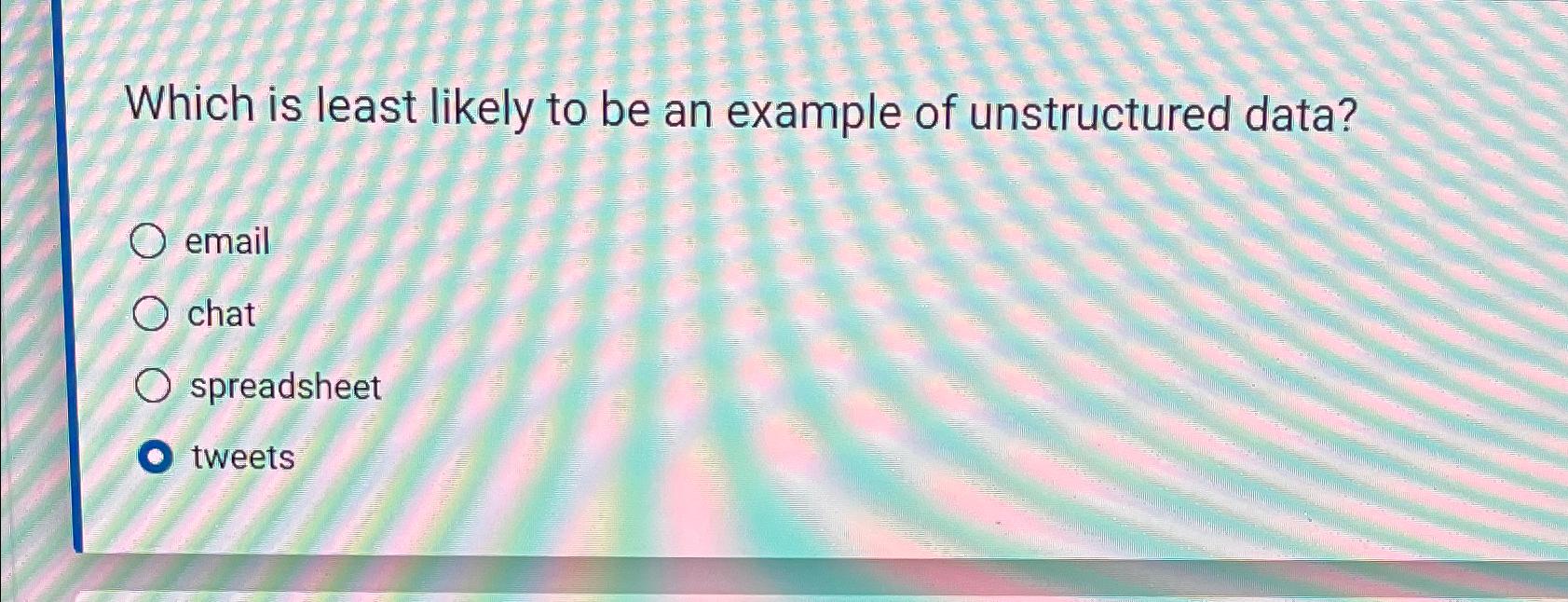 Solved Which is least likely to be an example of | Chegg.com