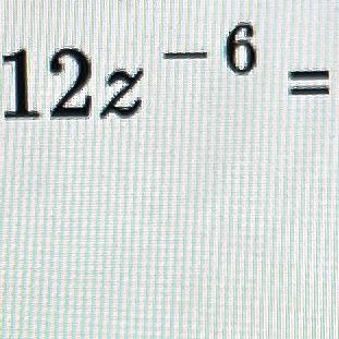 Solved 12z-6= | Chegg.com