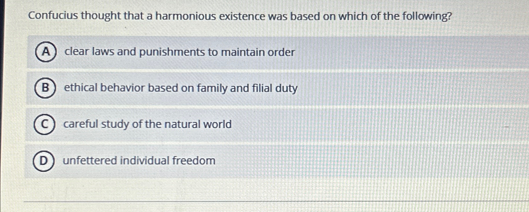 Solved Confucius thought that a harmonious existence was | Chegg.com