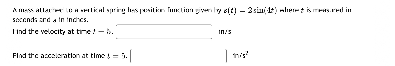 Solved A mass attached to a vertical spring has position | Chegg.com