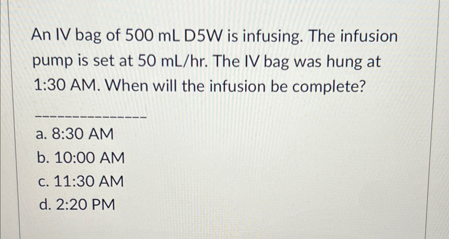 Solved An IV bag of 500mL ﻿D 5W ﻿is infusing. The infusion | Chegg.com