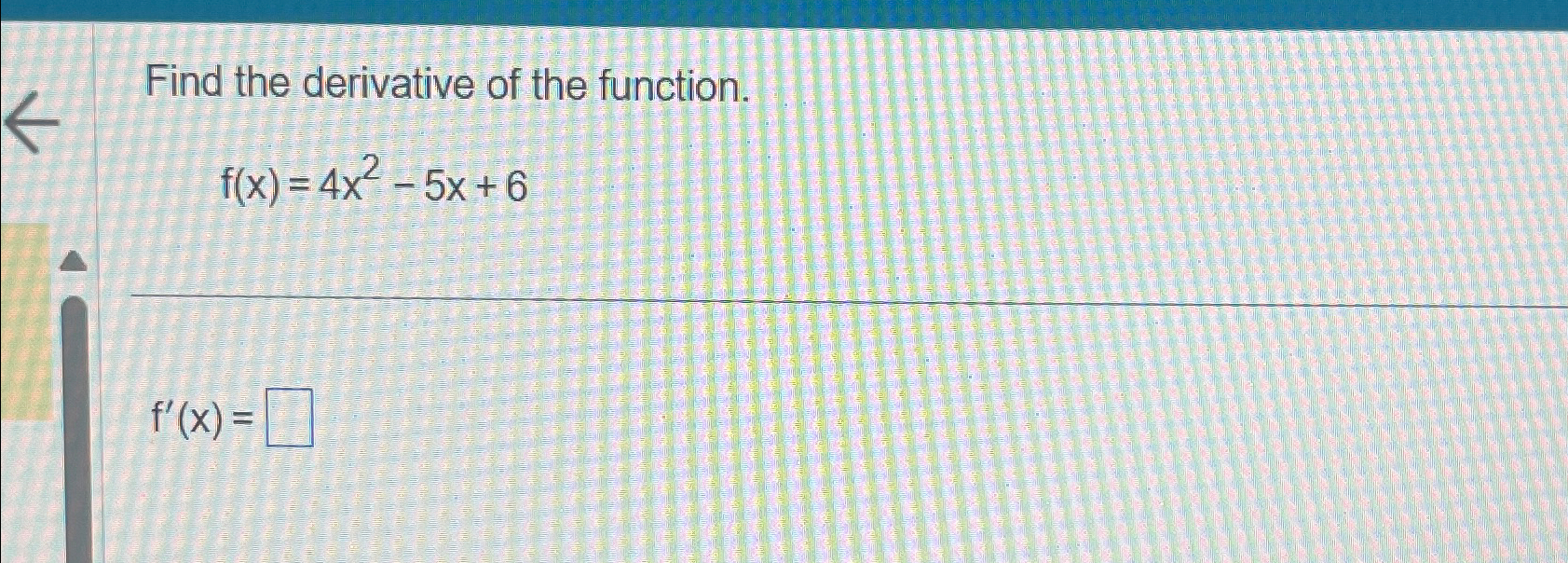 Solved Find the derivative of the | Chegg.com