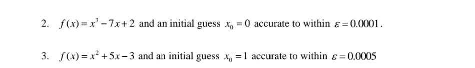 Solved f(x)=x3−7x+2 and an initial guess x0=0 accurate to | Chegg.com
