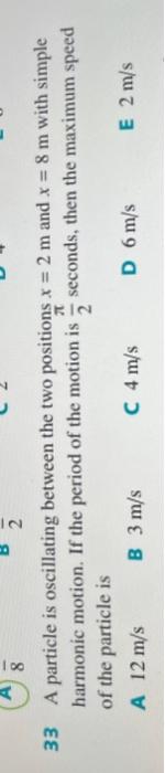 Solved A particle is oscillating between the 2 positions x=2 | Chegg.com